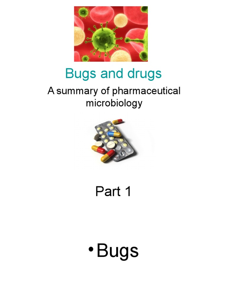 Bugs and Drugs: A Summary of Pharmaceutical Microbiology | PDF | Gram ...