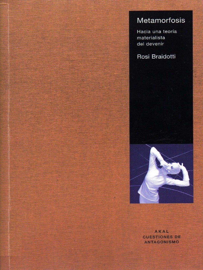 Metamorfosis. Braidotti Rosi | PDF | Subjetividad | Gilles Deleuze