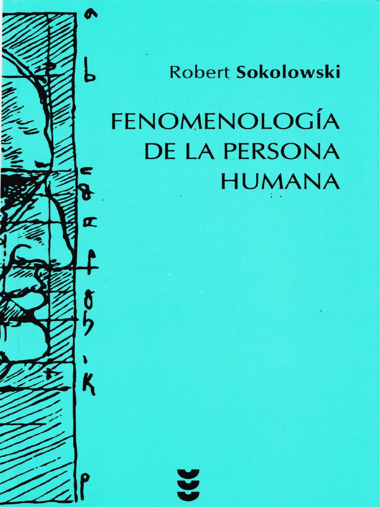 Fenomenología de La Persona Humana - Robert Sokolowski PDF | PDF