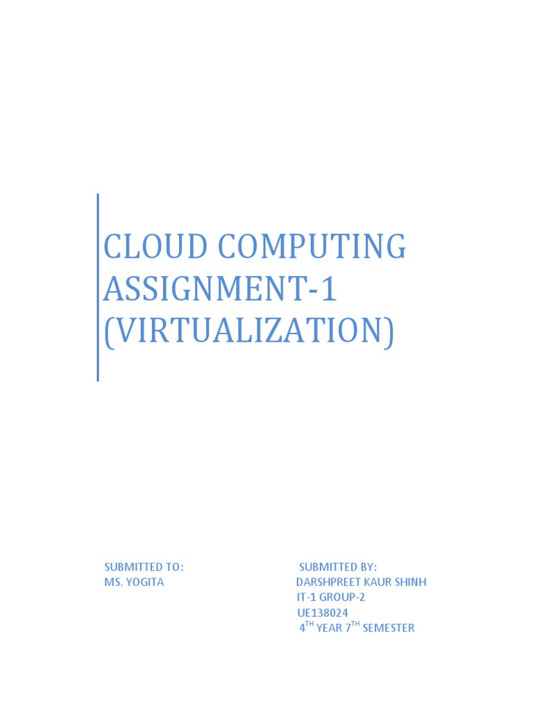 Cloud Computing Assignment-1 (Virtualization) | PDF | Virtualization | Virtual Machine