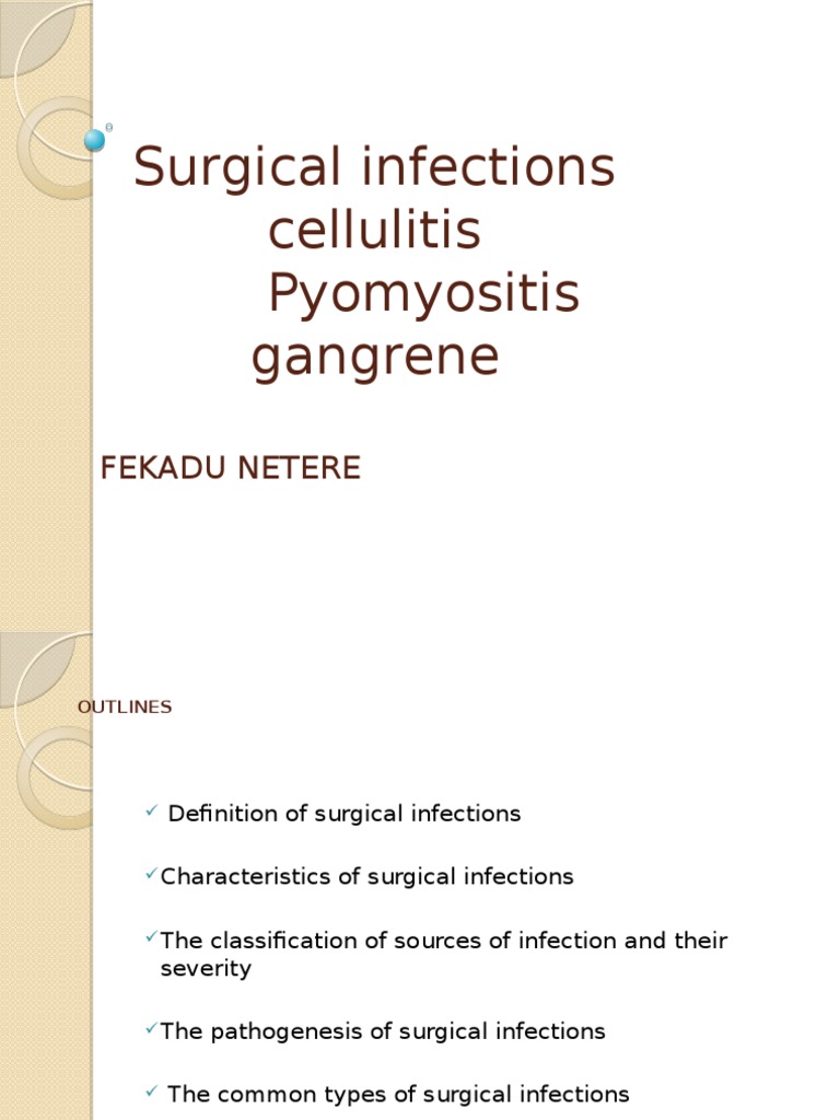 Surgical Infections: Cellulitis Pyomyositis Gangrene | PDF | Surgery ...