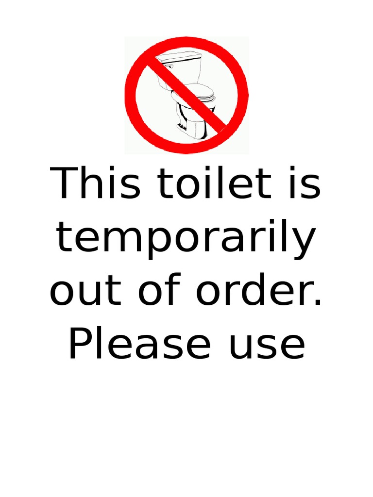 This Toilet Is Temporarily Out of Order. Please Use | PDF