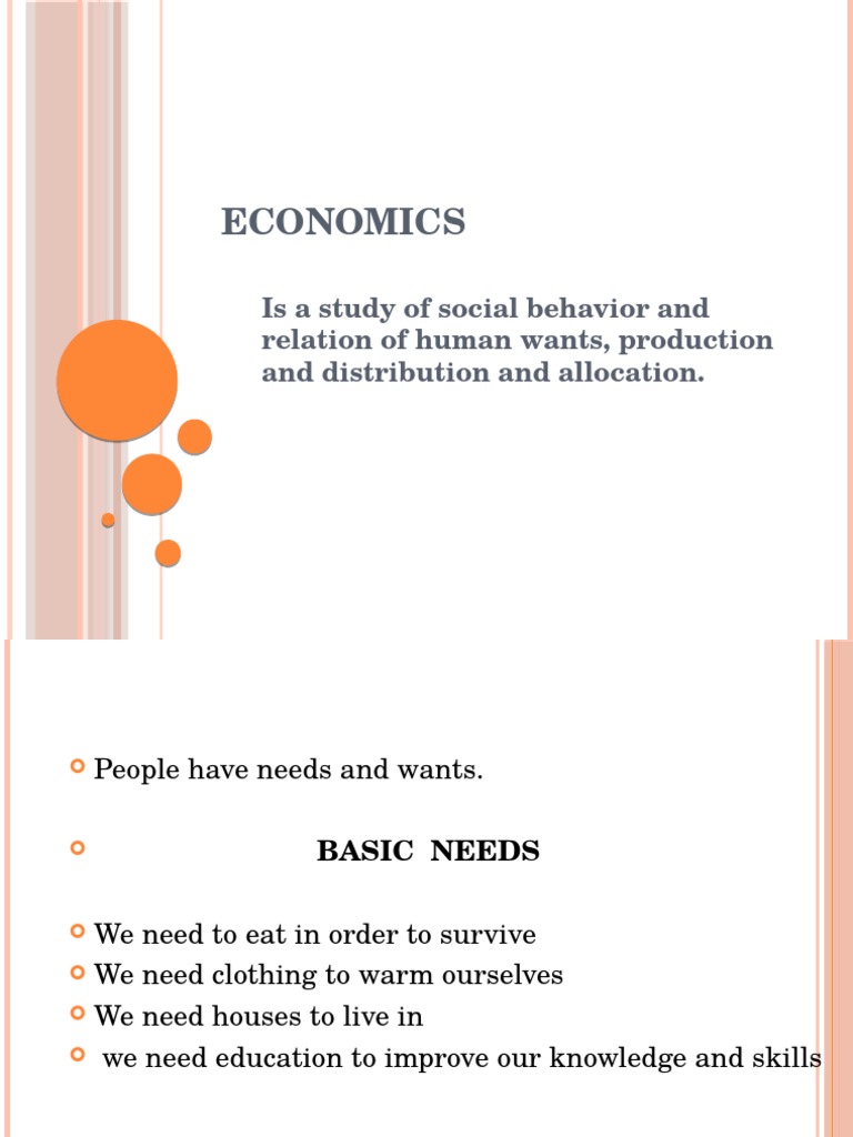Economics: Is A Study of Social Behavior and Relation of Human Wants ...
