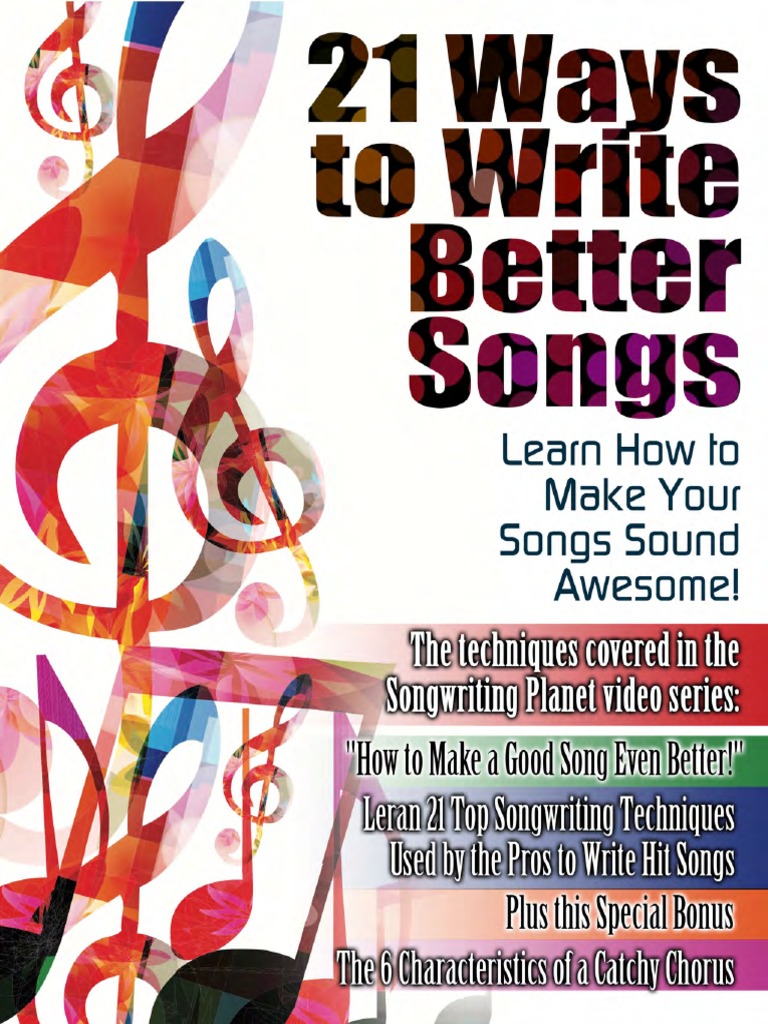 21 Ways To Write Better Songs | PDF | Song Structure | Refrain
