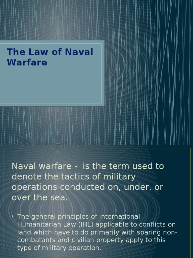 The Law of Naval Warfare | Law Of War | International Humanitarian Law