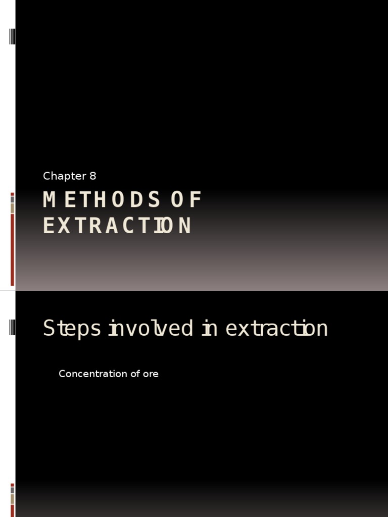Methods of Metal Extraction: A Comprehensive Guide to Concentrating ...