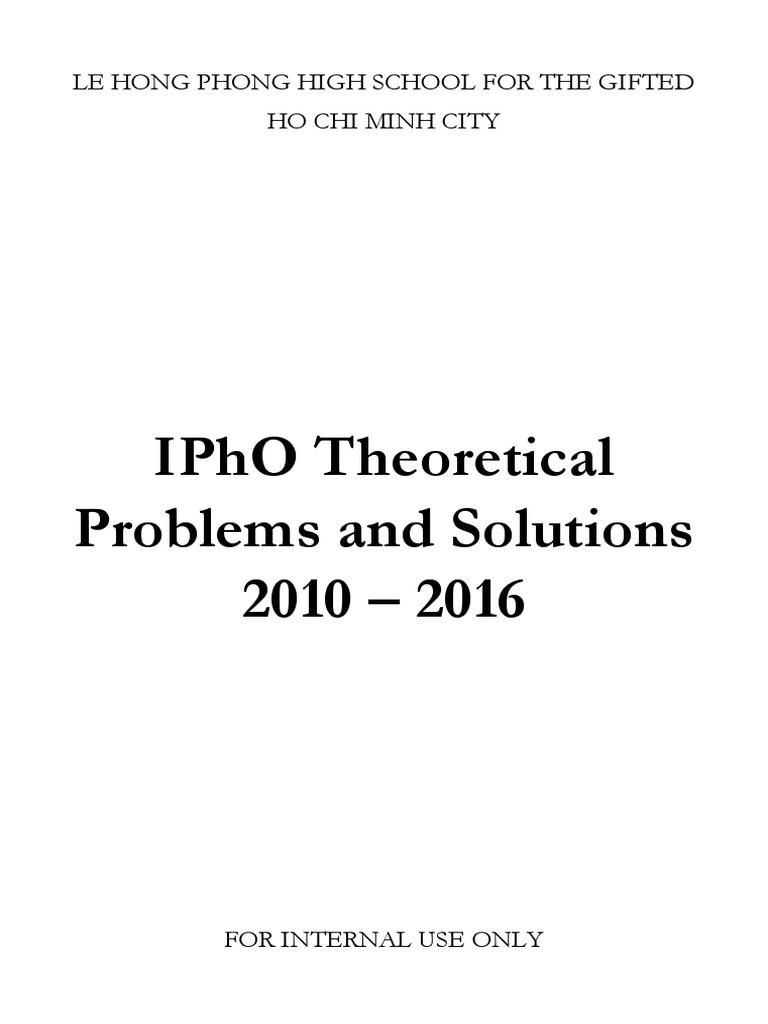 IPhO Theoretical Problems and Solutions 2010 - 2016 | PDF | Atomic ...