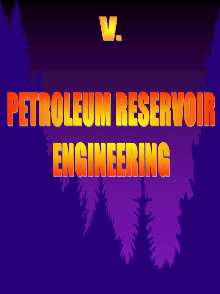 PETROLEUM DEVELOPMENT GEOLOGY 050_RESERVOIR ENGINEERING.pdf | Petroleum ...