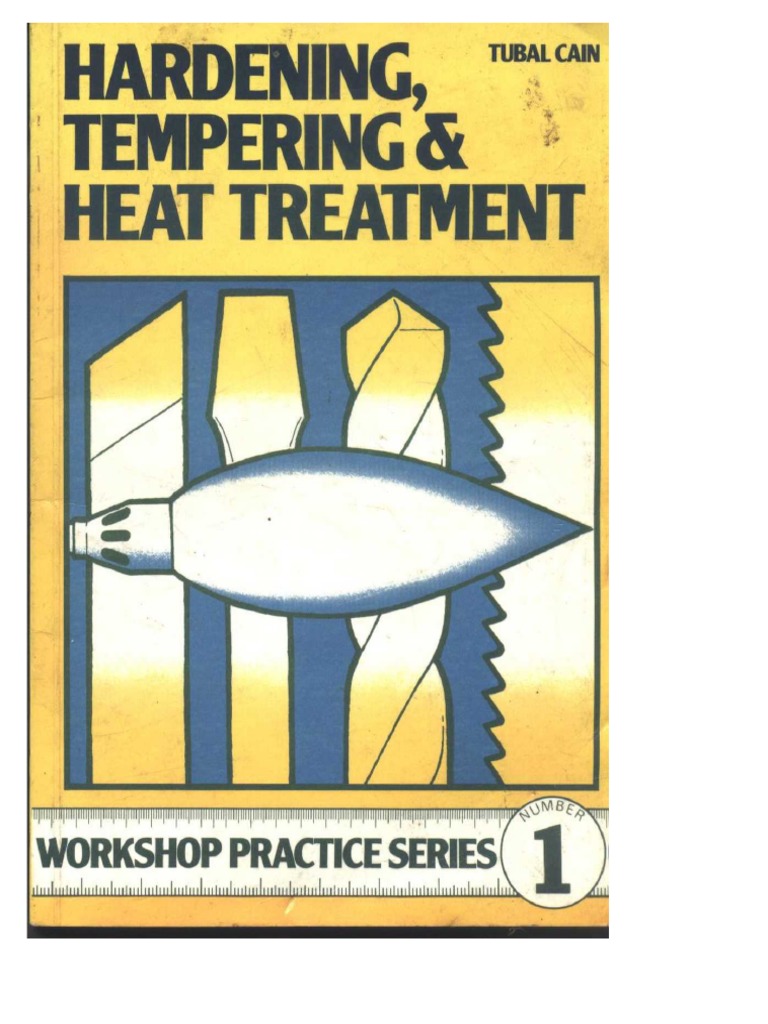 Engineering Hardening Tempering and Heat Treatment Workshop Practice ...