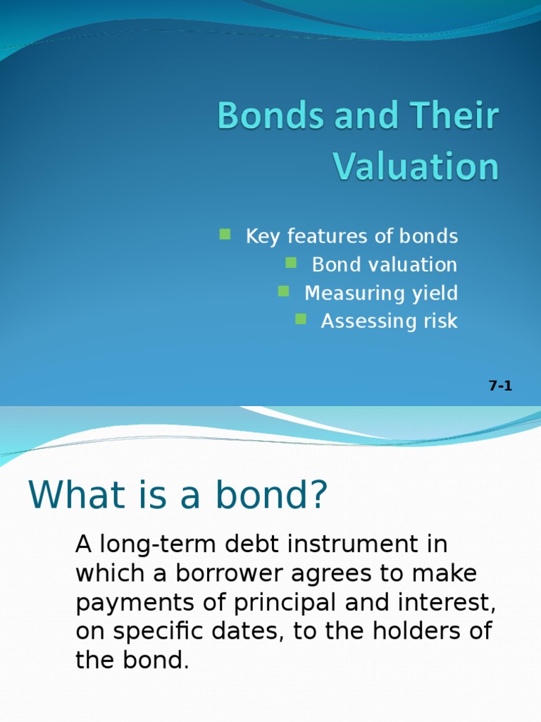 Key Features of Bonds Bond Valuation Measuring Yield Assessing Risk ...