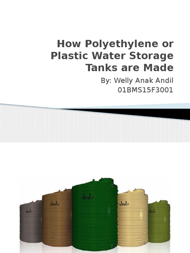How Polyethylene or Plastic Water Storage Tanks Are | PDF