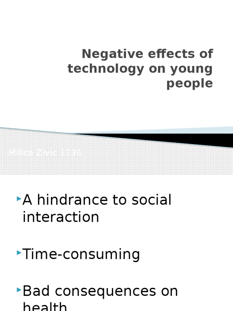 Negative Effects of Technology On Young People PP | PDF