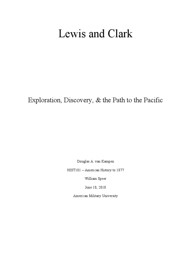 Lewis and Clark: Exploration, Discovery, & The Path To The Pacific ...