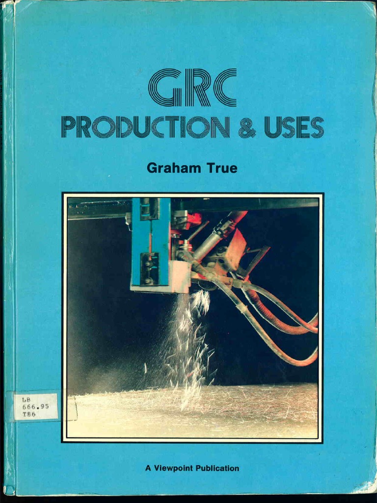GRC Production & Uses (Graham True) PDF | PDF