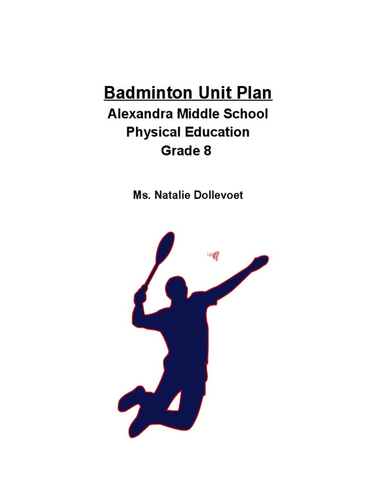 Badminton Unit Plan - Nat | Download Free PDF | Physical Education | Educational Assessment