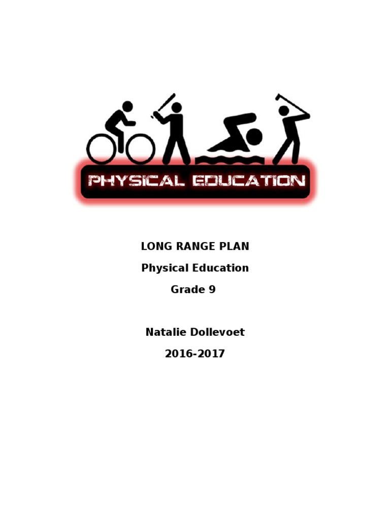 Long Range Plan Physical Education Grade 9 | PDF | Physical Education ...
