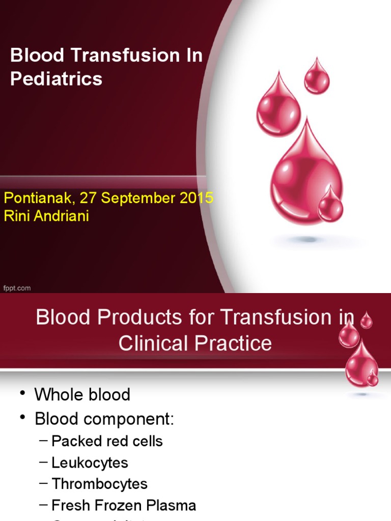 Blood Transfusion in Pediatrics - Dr. Rini | PDF