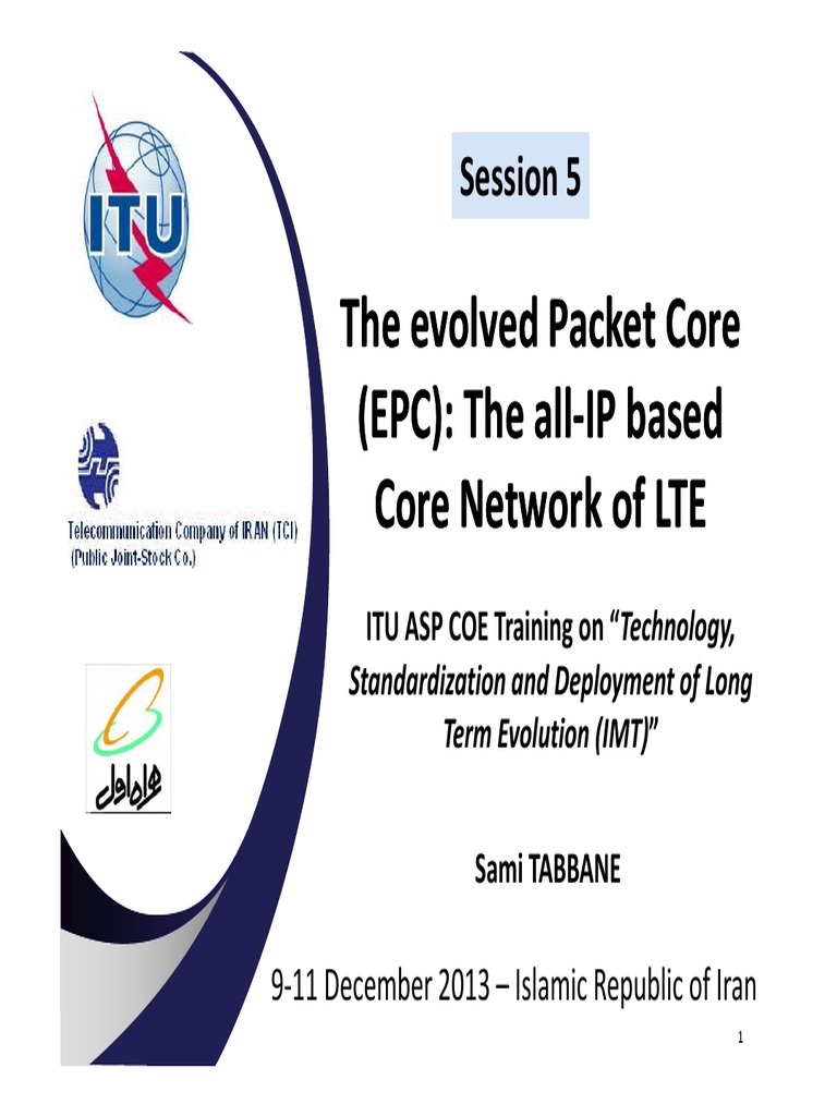 The Evolved Packet Core The Evolved Packet Core (EPC) : The All (EPC ...