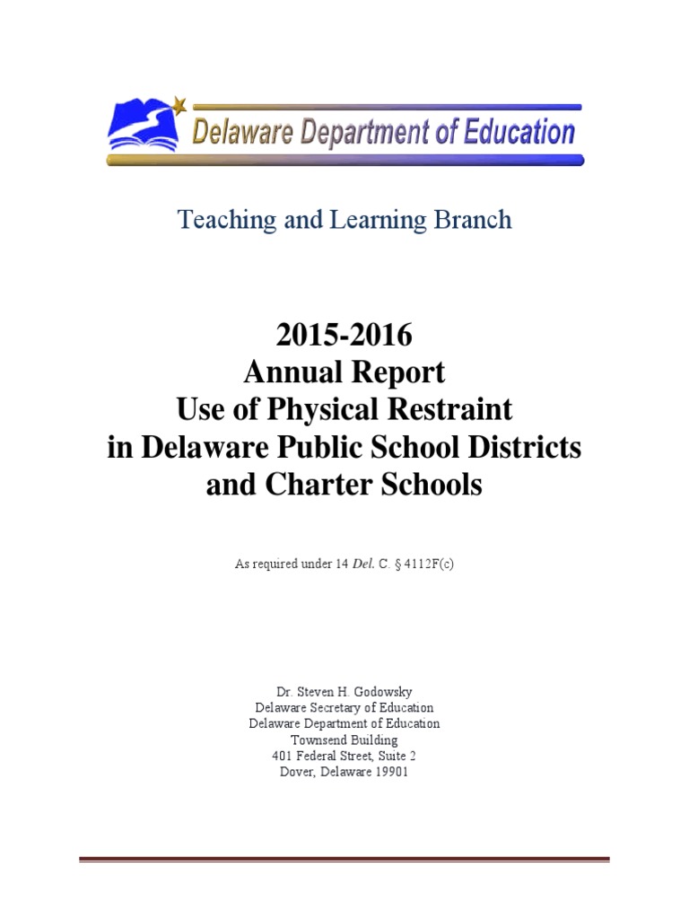 2015-2016 Annual Report Use of Physical Restraint in Delaware Public ...