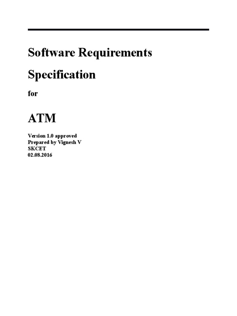 Software Requirements Specification: Version 1.0 Approved Prepared by Vignesh V Skcet 02.08.2016 ...