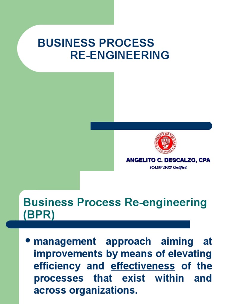 Business Process Re-Engineering: Angelito C. Descalzo, Cpa | PDF ...