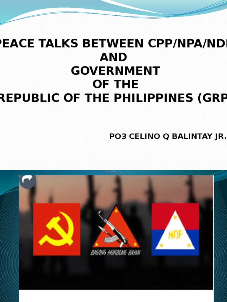 Peace Talks Between Cpp/Npa/Ndf AND Government of The Republic of The Philippines (GRP) | PDF