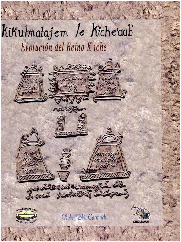 Evolución Del Reino Kiche PDF | PDF