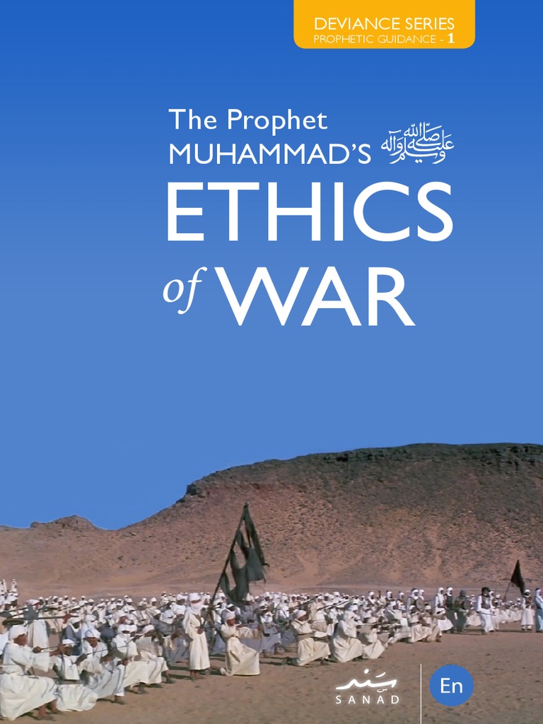 The Prophet Muhammad's ﷺ Ethics of War | Muhammad | Prophets And ...