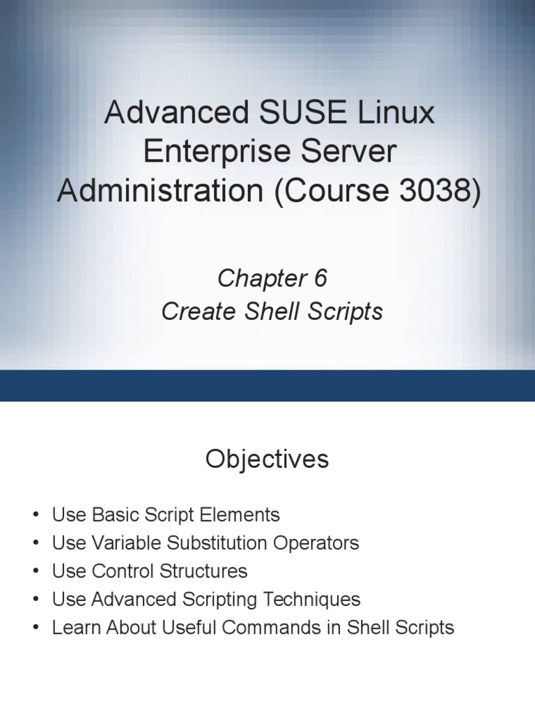 Advanced SUSE Linux Enterprise Server Administration (Course 3038 ...