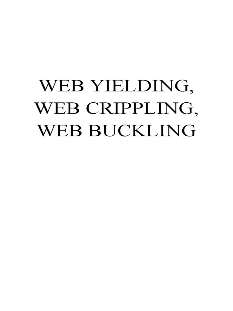 Web Yielding, Web Crippling, Web Buckling | PDF | Buckling | Bending