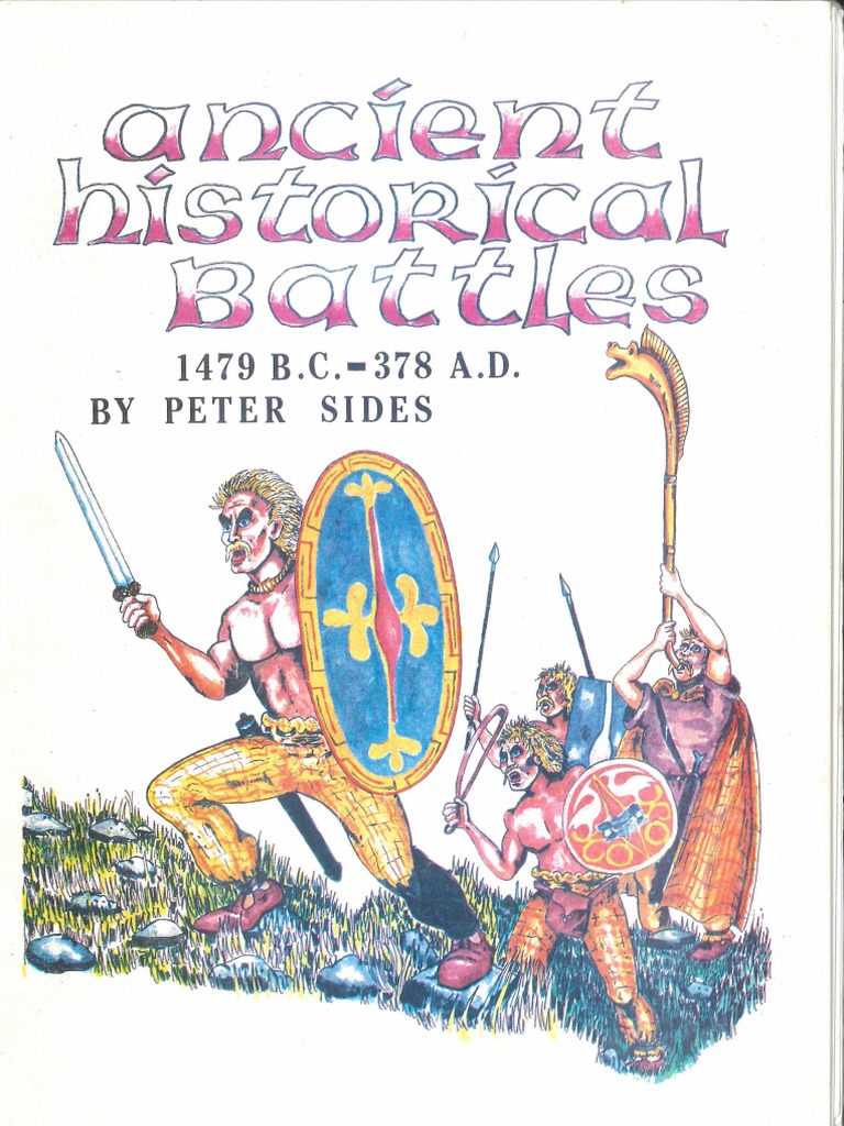 Peter Sides - Ancient Historical Battles 1479 B.C.-378 A.D. (Gosling ...