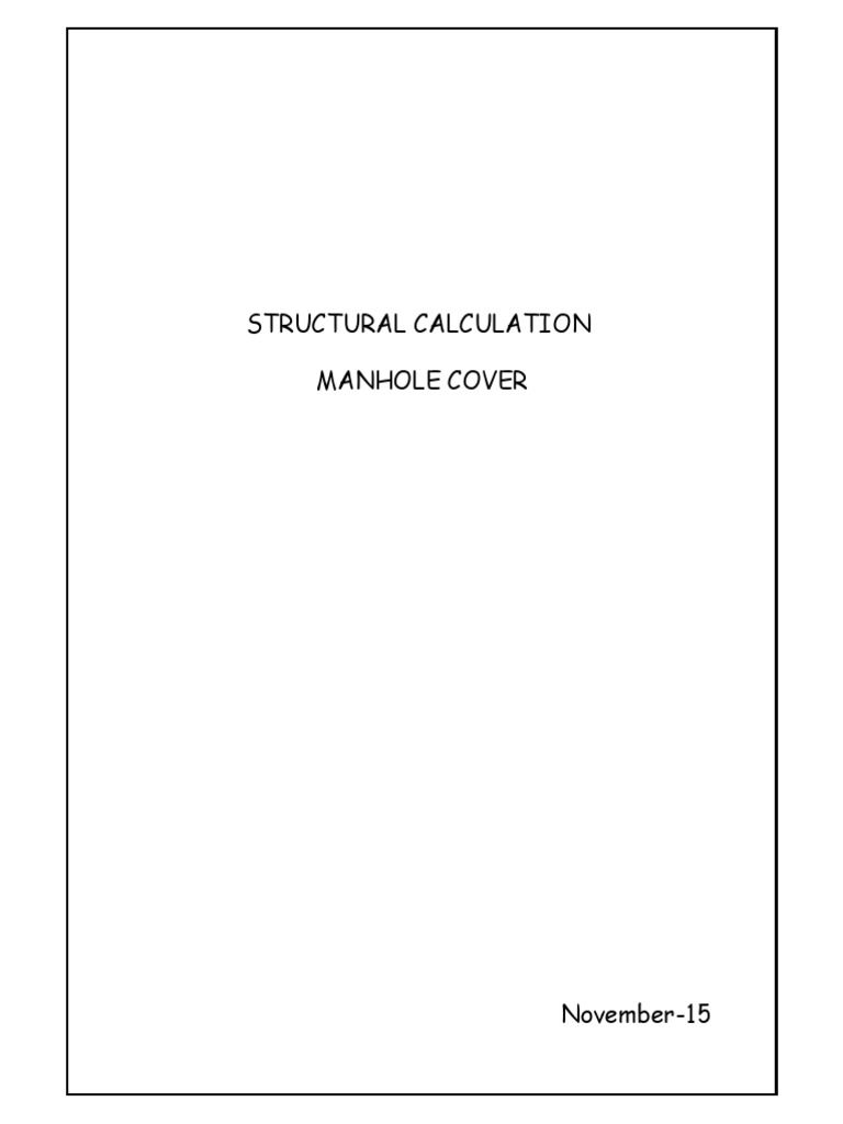 Manhole Cover Calculation - (Load 125kN) 10X40mm | PDF | Economic ...