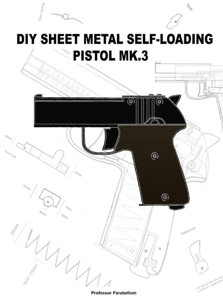 Practical Scrap Metal Small Arms Vol.15 Self-Loading Pistol MK3.pdf
