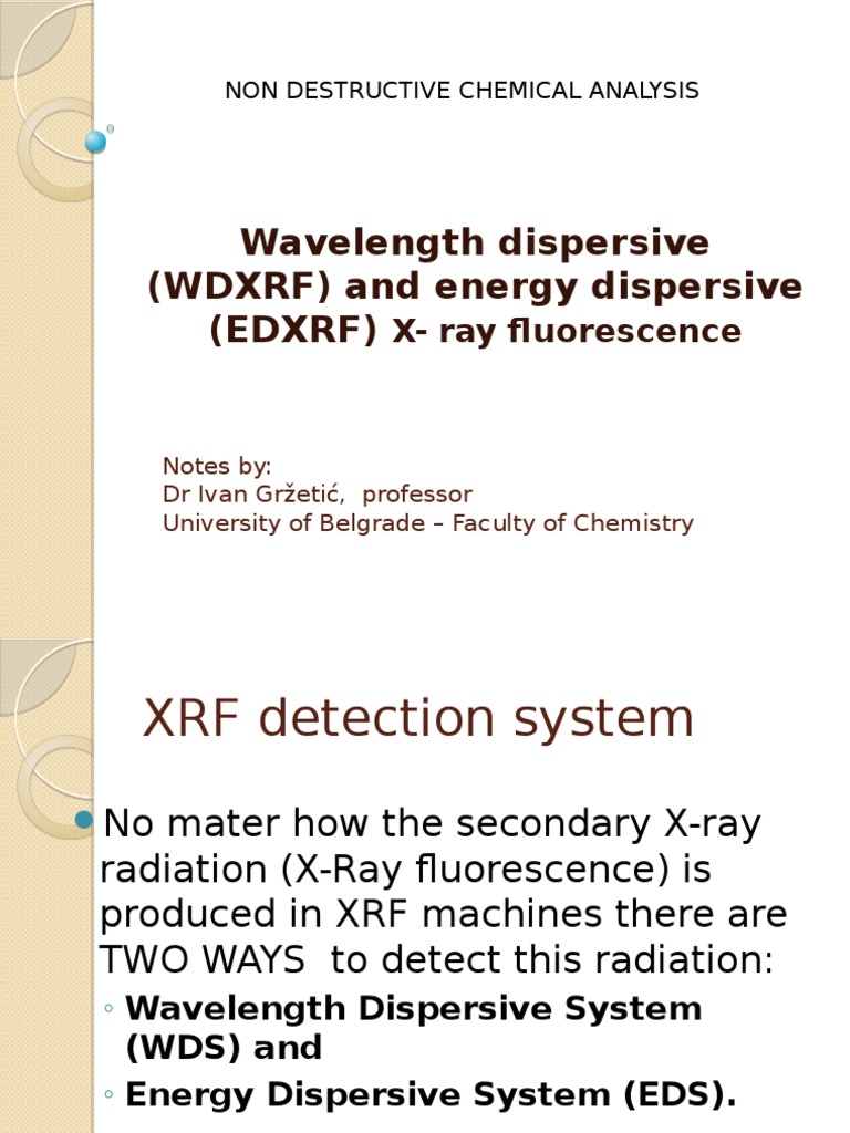 Wavelength Dispersive (WDXRF) and Energy Dispersive (EDXRF) X - Ray ...