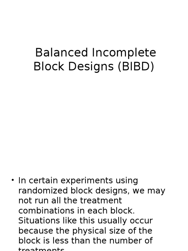 Balanced Incomplete Block Designs (BIBD) | PDF