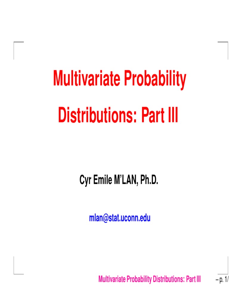 Multivariate Probability Distributions: Part III: Cyr Emile M'LAN, PH.D ...