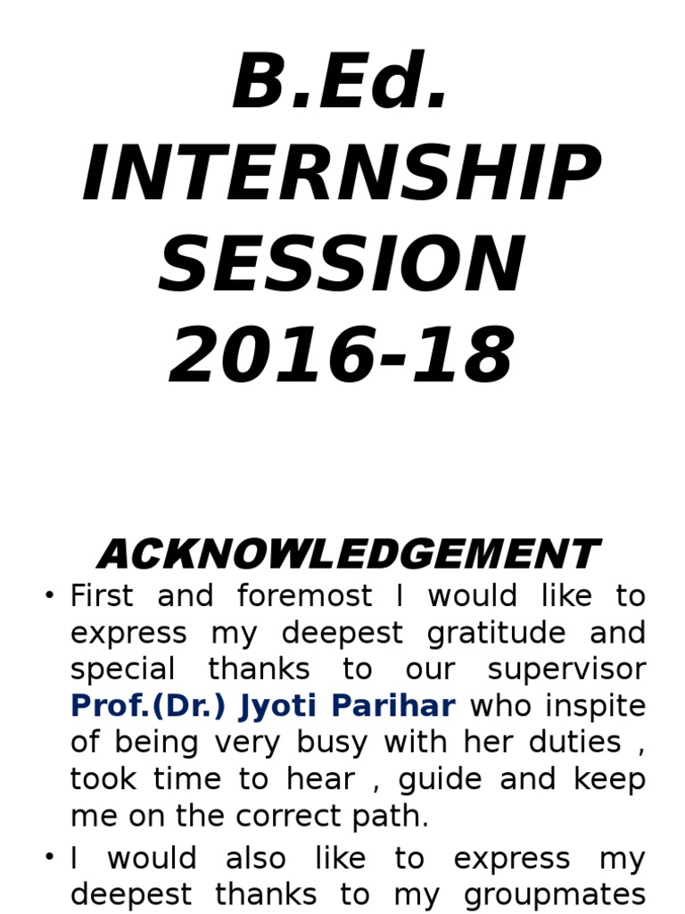 Bed Internship Session 2016-18 By: - B.Ed Students | PDF