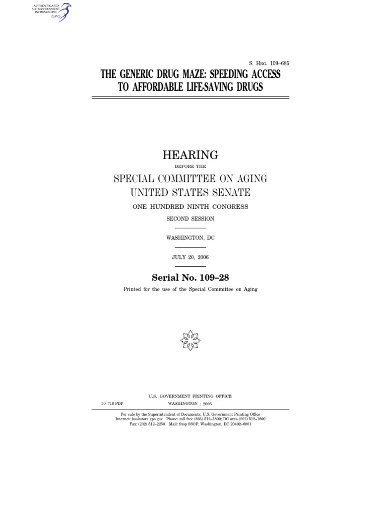 Senate Hearing, 109TH Congress - The Generic Drug Maze: Speeding Access ...