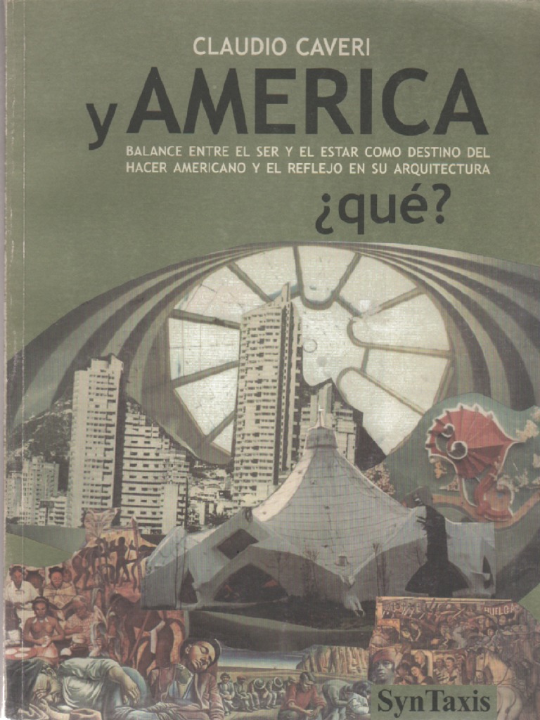 Y América Qué Claudio Caveri 2006 Editorial Sintaxis Bs. As. | PDF | Universo | Verdad