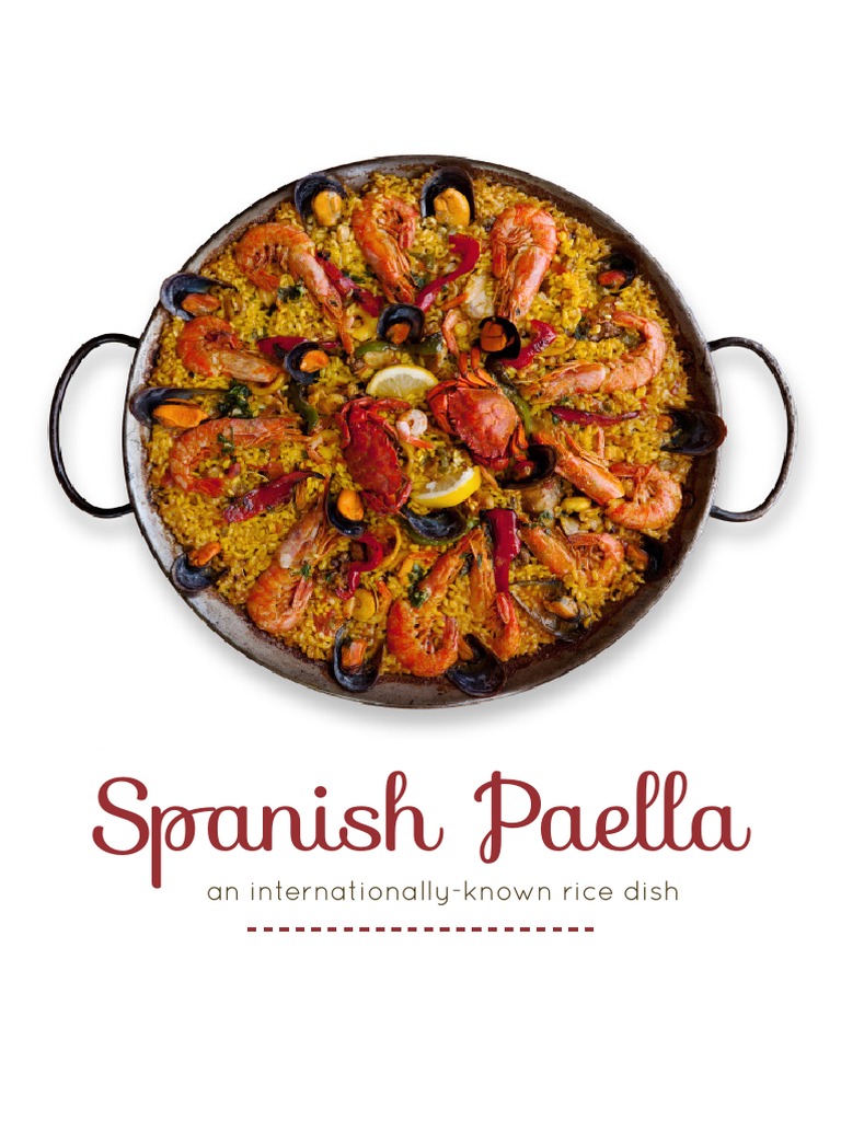 Spanish Paella History&Recipe | PDF | Asian Cuisine | Regional & Ethnic ...