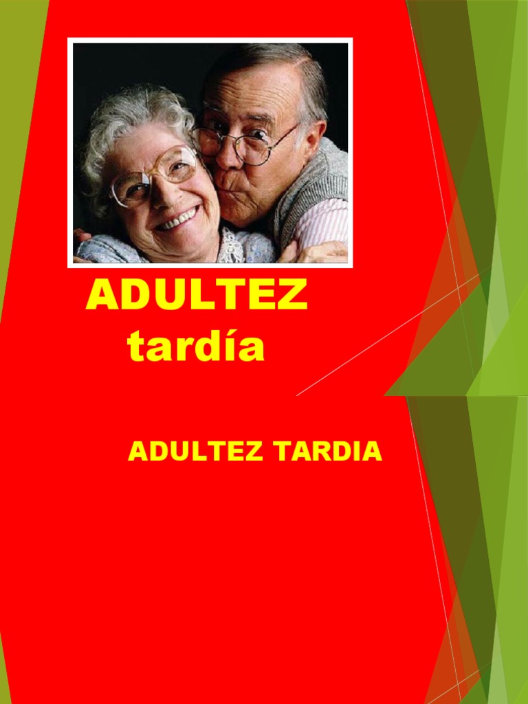 Adultez Tardia Upla | PDF | Adultos | Vejez