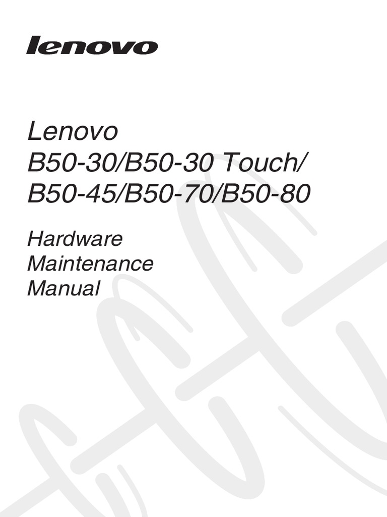 Lenovo B50-30/B50-30 Touch/ B50-45/B50-70/B50-80: Hardware Maintenance Manual | PDF ...
