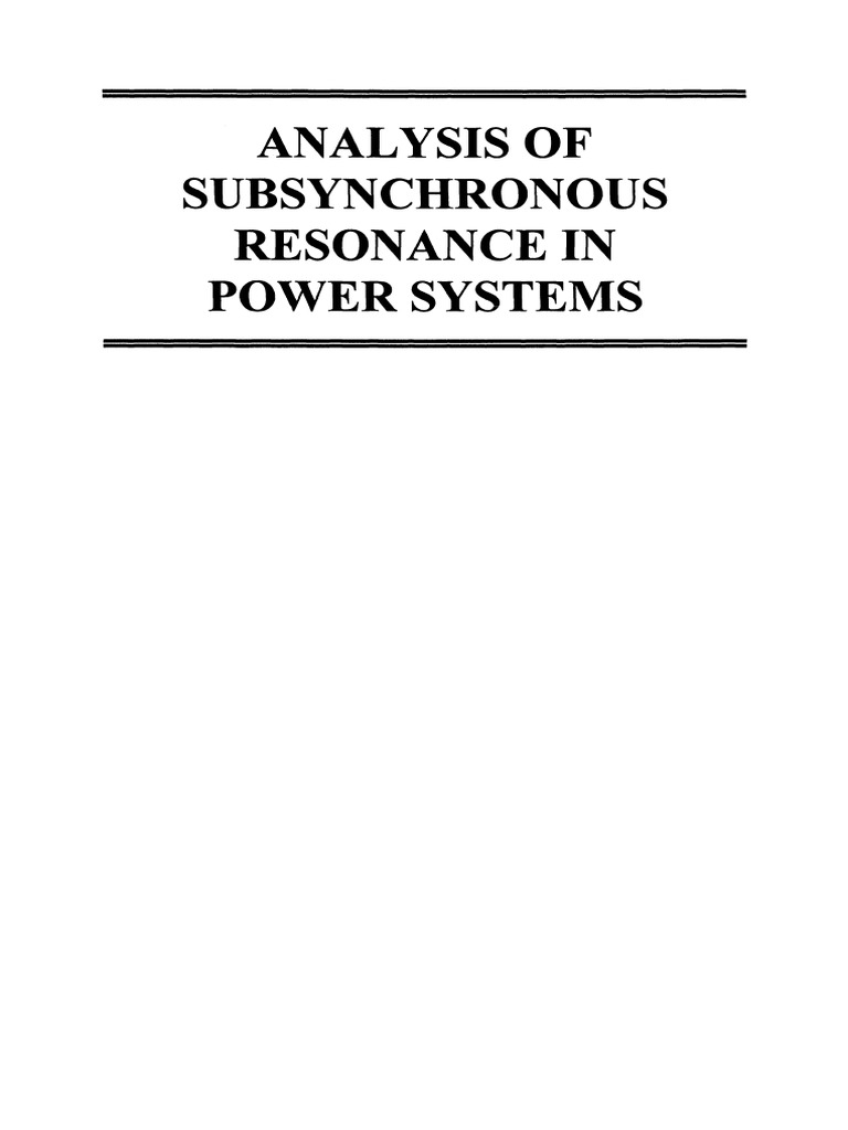 Analysis of Subsynchronous Resonance in Power Systems | PDF | Fatigue (Material) | High Voltage ...