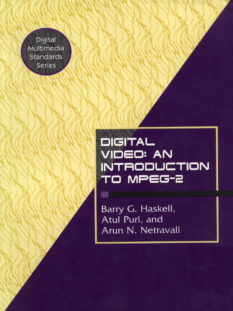 Digital Video Compression by Barry G. Haskell, Atul Puri, Arun N ...