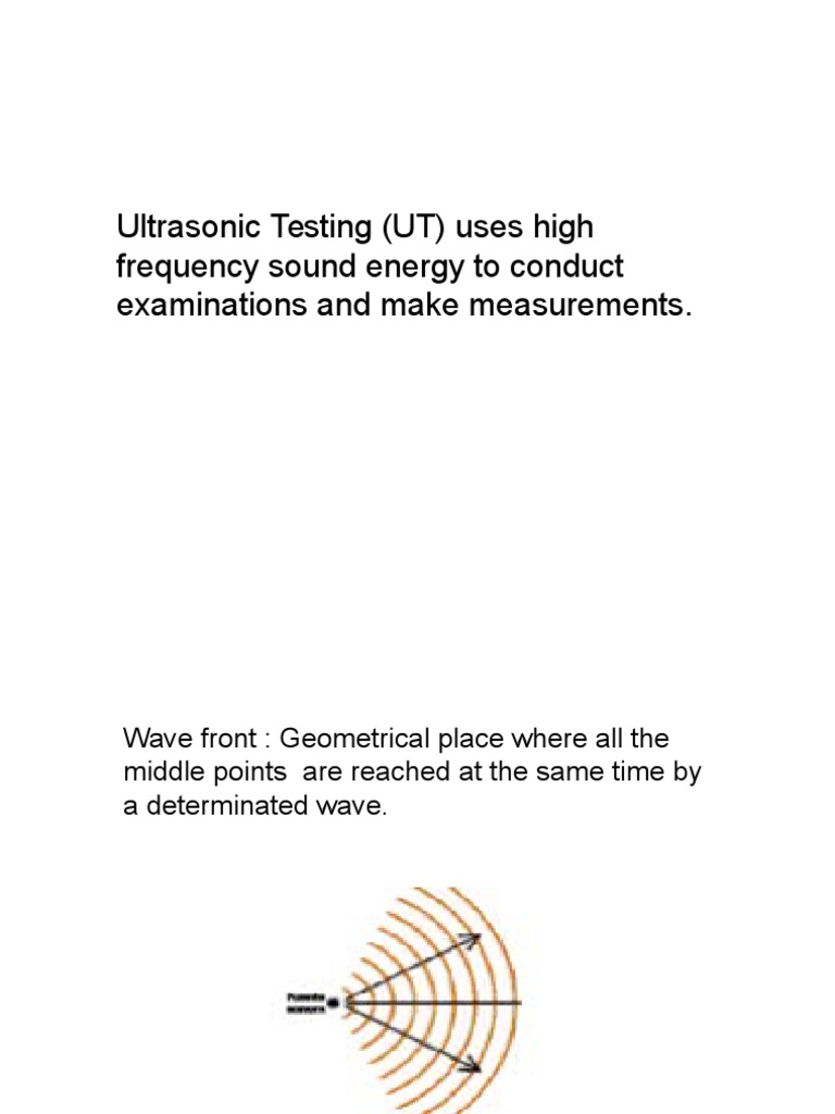 Ultrasonic Testing (UT) Uses High Frequency Sound Energy To Conduct ...