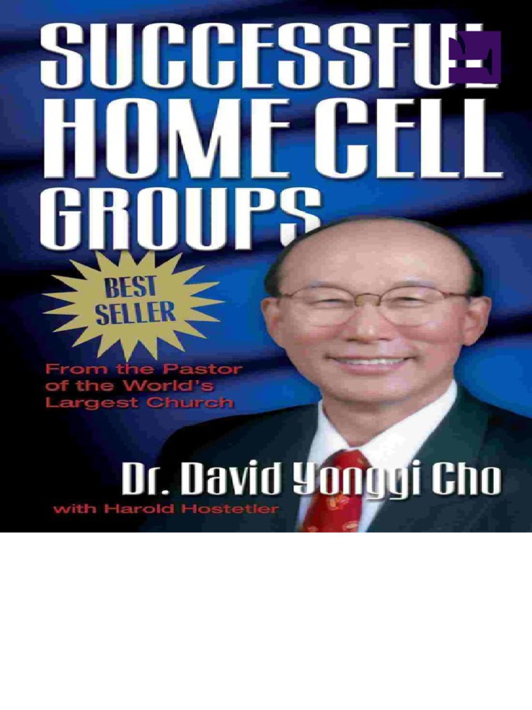 Successful Home Cell Groups - DR David Yonggi Cho | PDF | Faith Healing ...