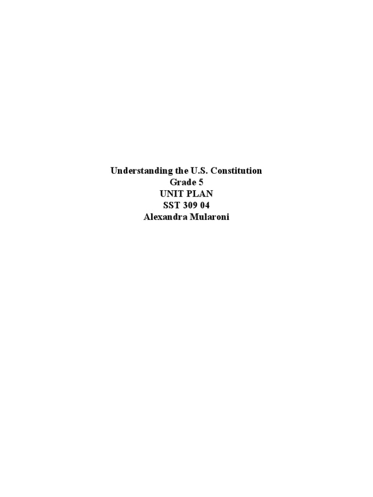 Understanding The U.S. Constitution Grade 5 Unit Plan SST 309 04 Alexandra Mularoni | PDF ...