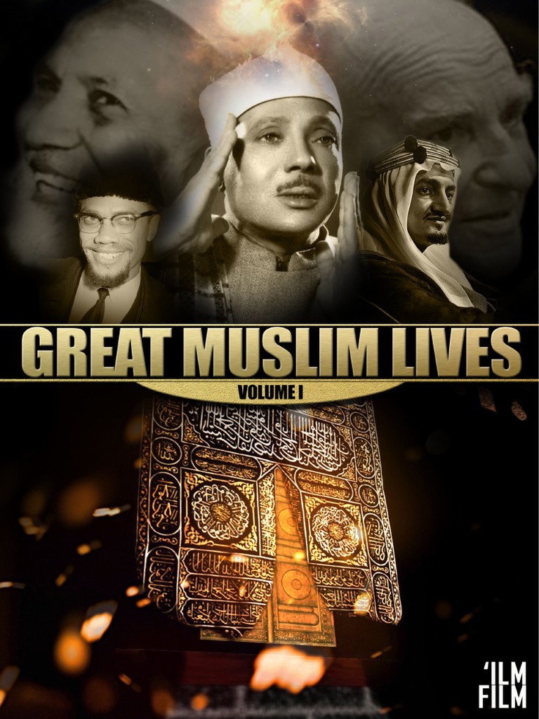 Great Muslim Lives - Volume 1 | PDF | Malcolm X | Saudi Arabia