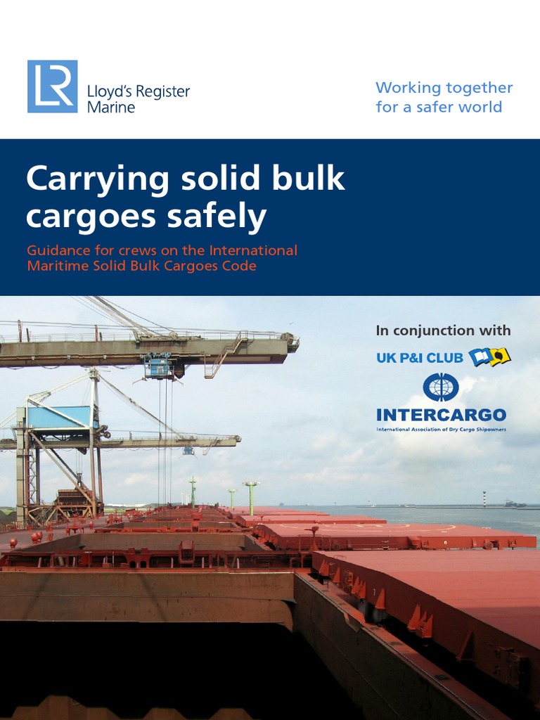 Carrying Solid Bulk Cargoes Safely (Guide On IMSBC Code 2016) | PDF ...
