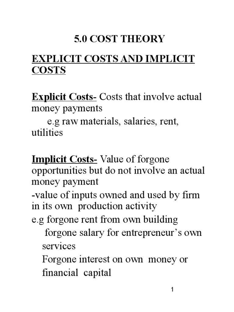 5.0 Cost Theory Explicit Costs and Implicit Costs Explicit Costs-Costs ...